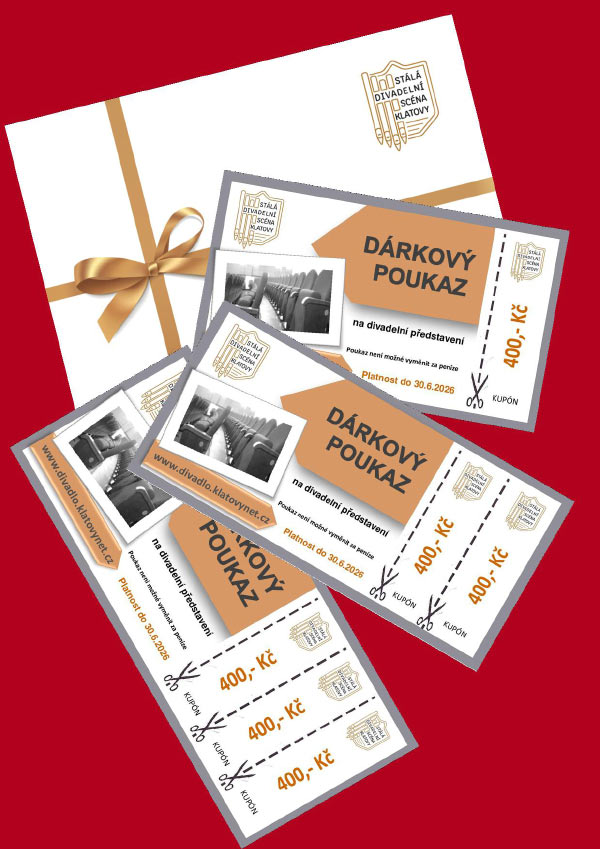 DÁRKOVÉ POUKAZY | Stálá divadelní scéna Klatovy